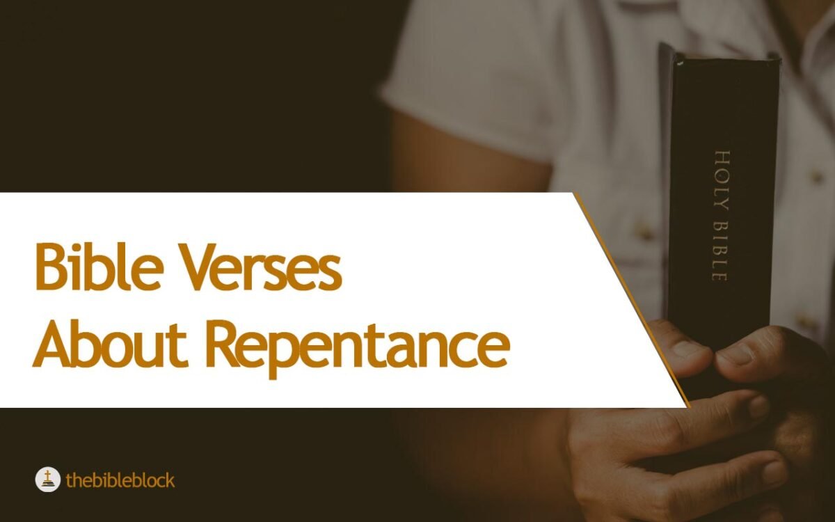 23 Bible Verses on Repentance – The Importance of Repentance in ...
