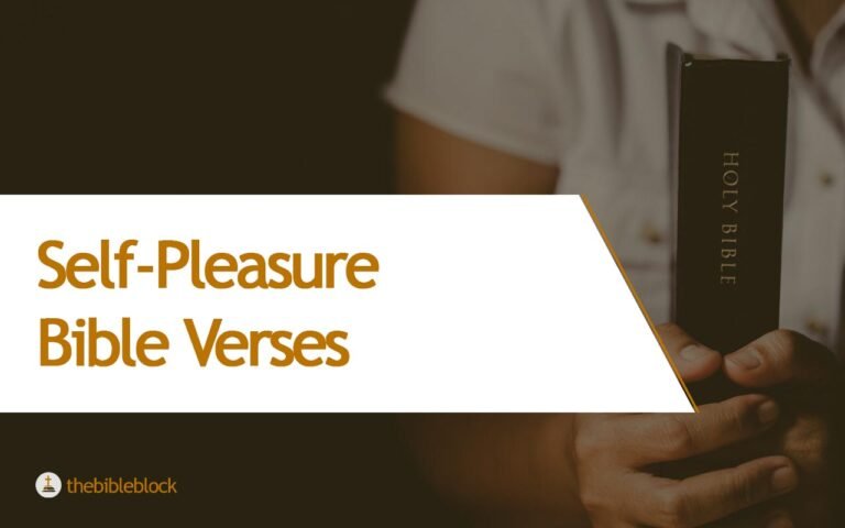 23 Self-Pleasure Bible Verses – thebibleblock.com