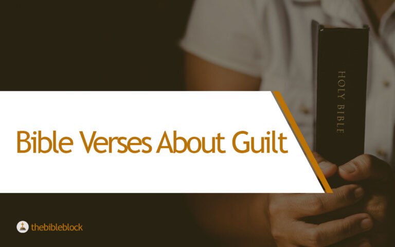 23 Bible Verses About Guilt – Finding Freedom from Guilt Through ...