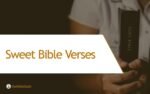 23 Sweet Bible Verses - Discovering God's Sweet Words of Comfort and ...