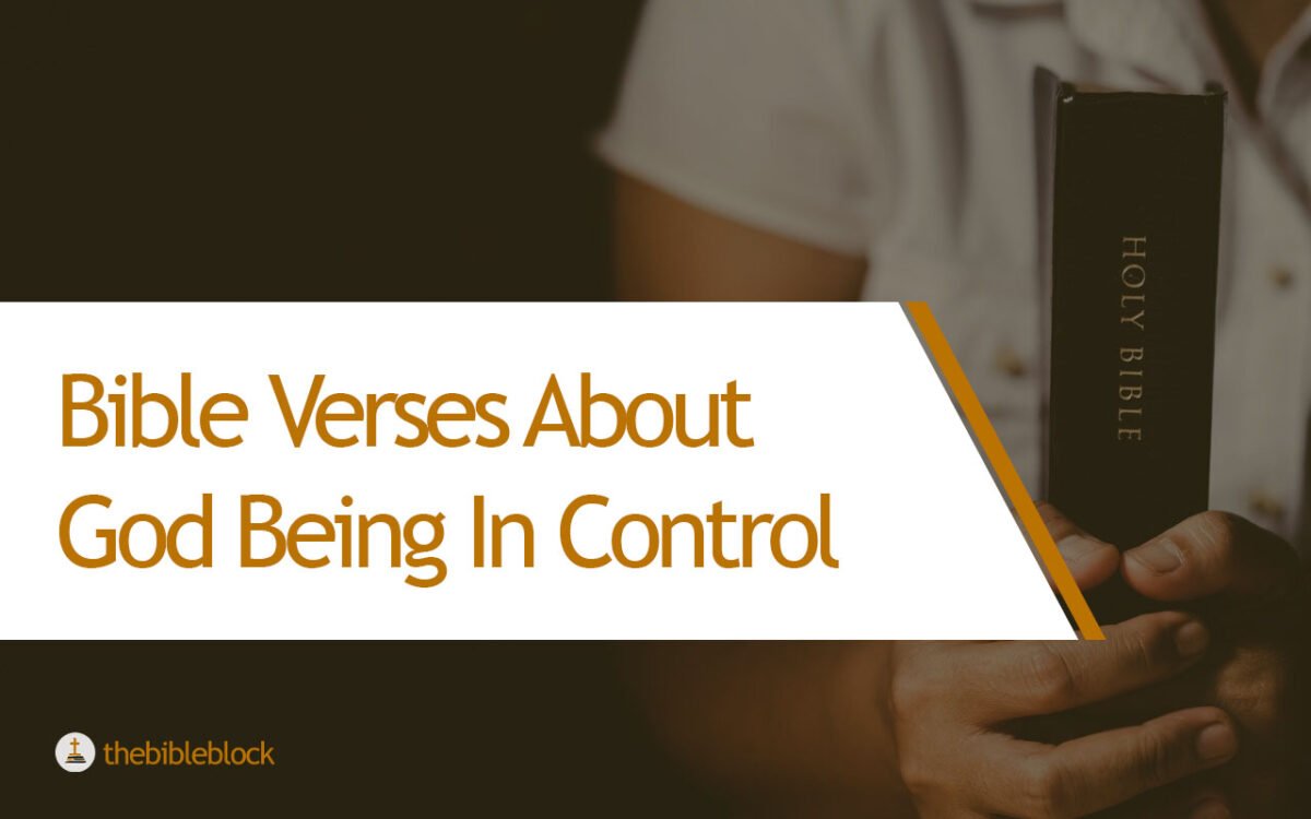 23 Bible Verses About God Being In Control – Trusting in God’s ...