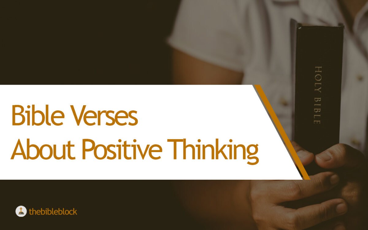 23 Bible Verses About Positive Thinking – Best Scripture about Positive ...