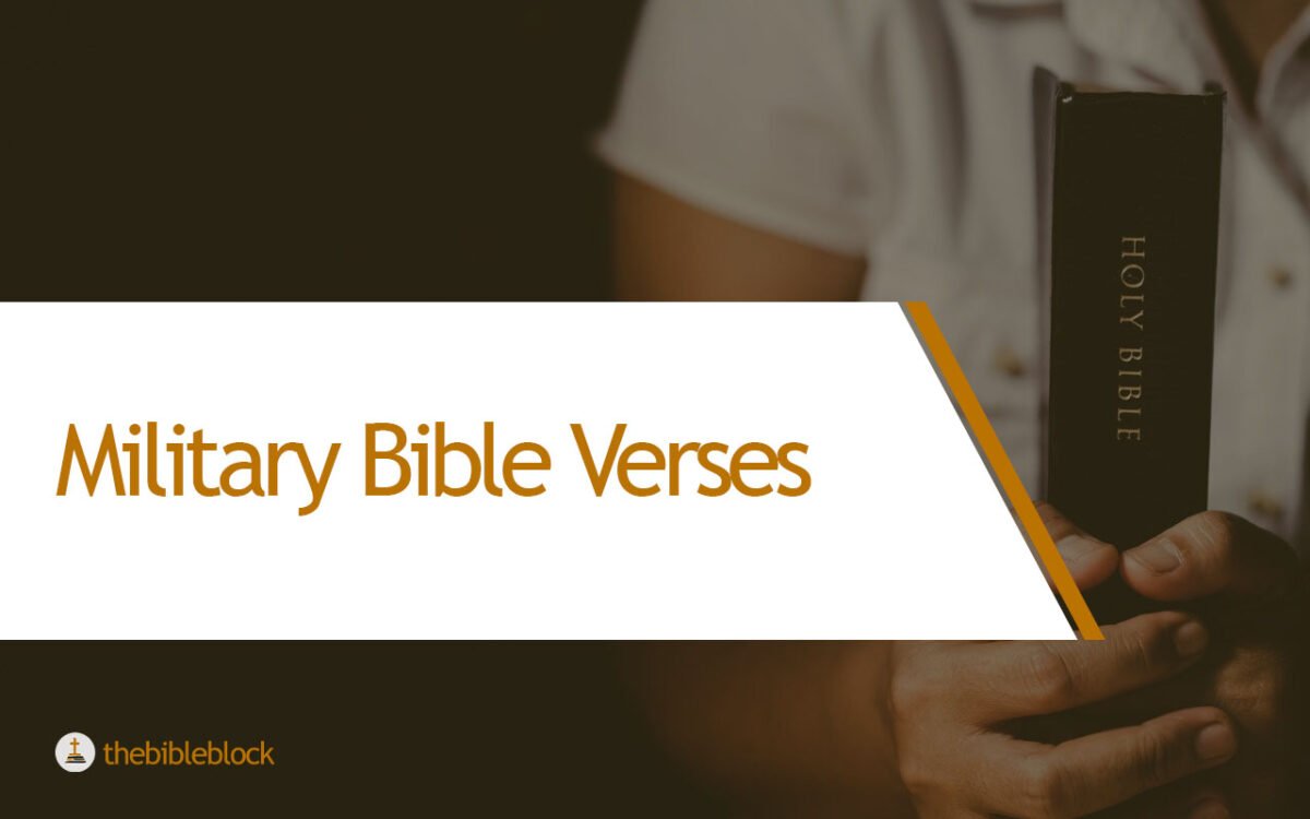 23 Military Bible Verses – Bible Verses for Courage and Protection in ...