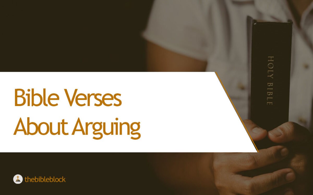 23 Bible Verses About Arguing - Best Scriptures on Disputes and ...