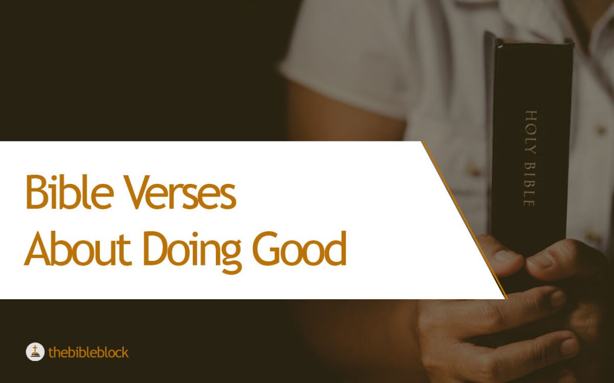 23 Bible Verses About Doing Good – Powerful Bible Verses About Doing ...