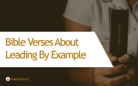23 Bible Verses About Leading By Example - Living as a Reflection of ...