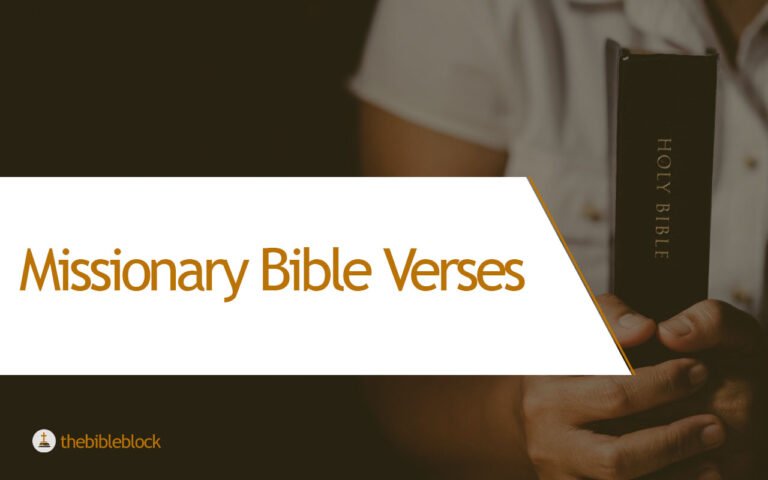 23 Missionary Bible Verses - Scriptures Inspiring Missionary Work ...