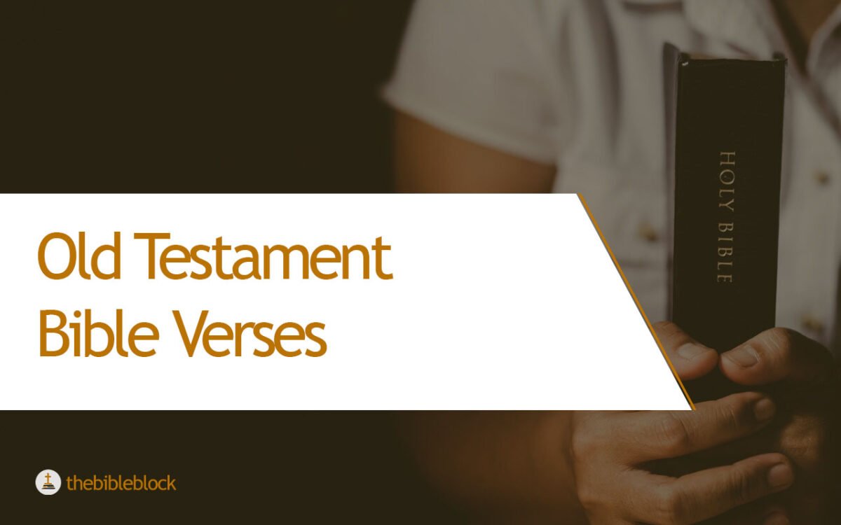 23 Old Testament Bible Verses - Reflecting on Wisdom and Lessons from ...