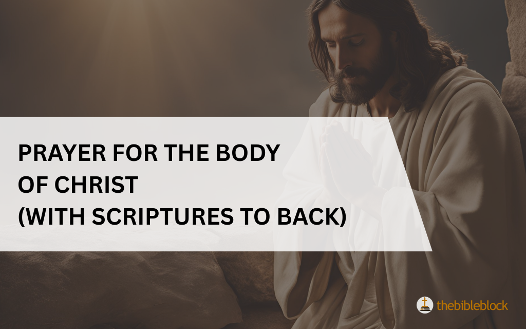 23 Prayer For The Body Of Christ with Scriptures to Back ...