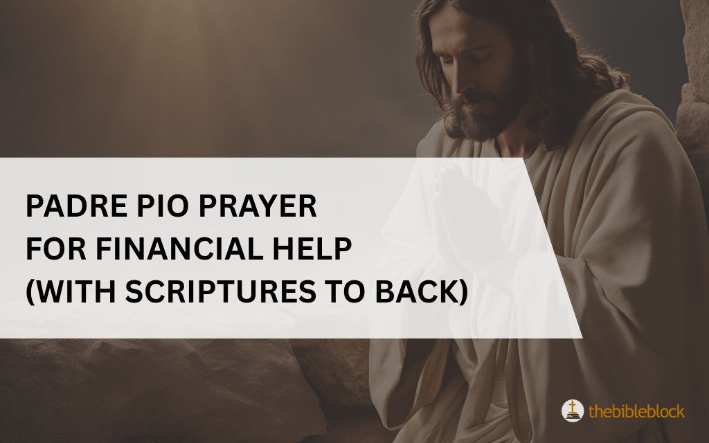 23 Padre Pio Prayer For Financial Help with Scriptures to Back ...
