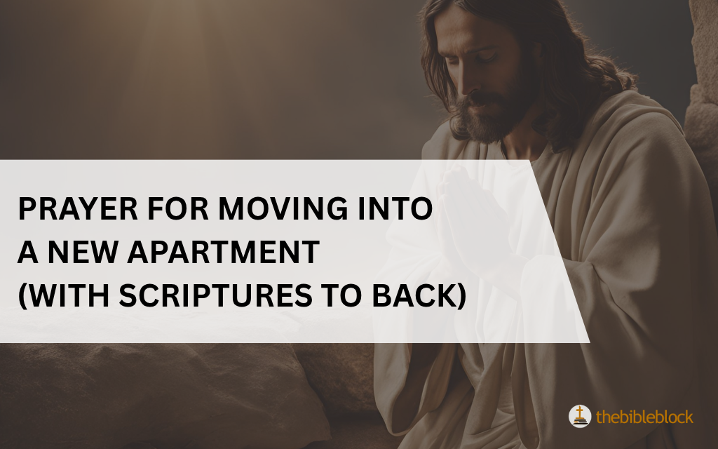 23 Prayer For Moving Into A New Apartment with Scriptures to Back ...
