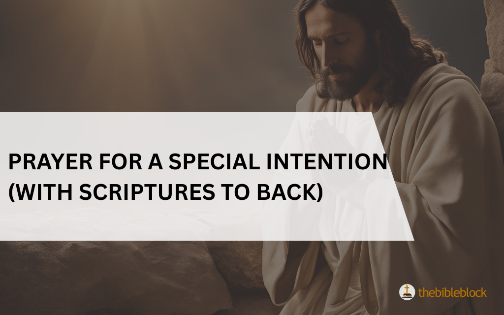 23 Prayer For A Special Intention with Scriptures to Back ...