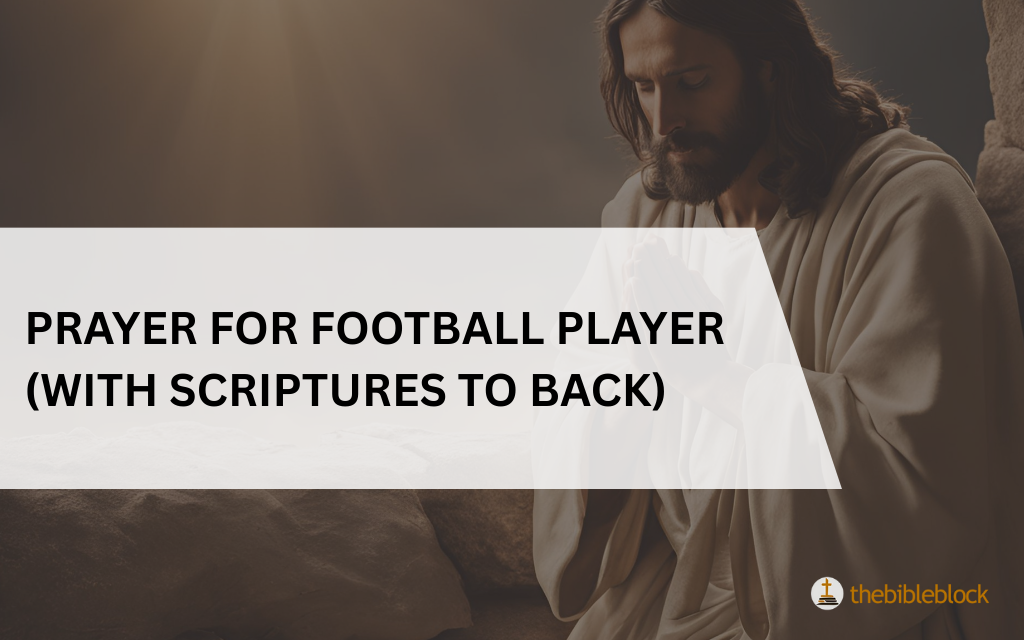 23 Prayer For Football Player with Scriptures to Back - thebibleblock.com