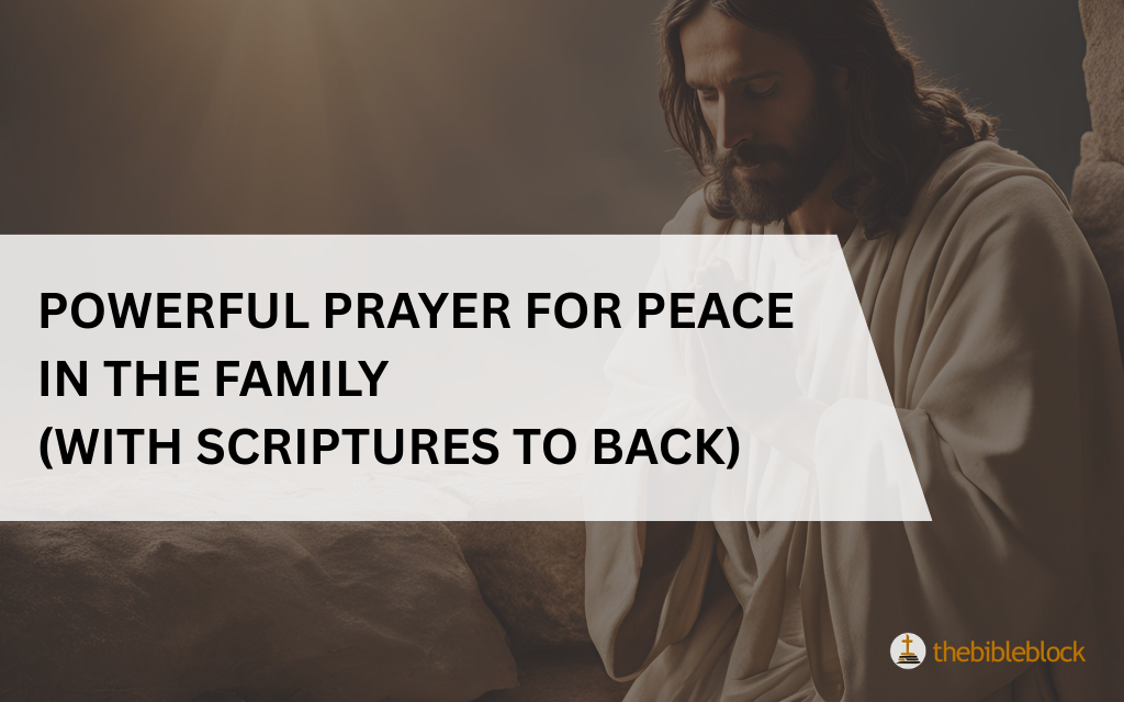 23 Powerful Prayer For Peace In The Family with Scriptures to Back ...