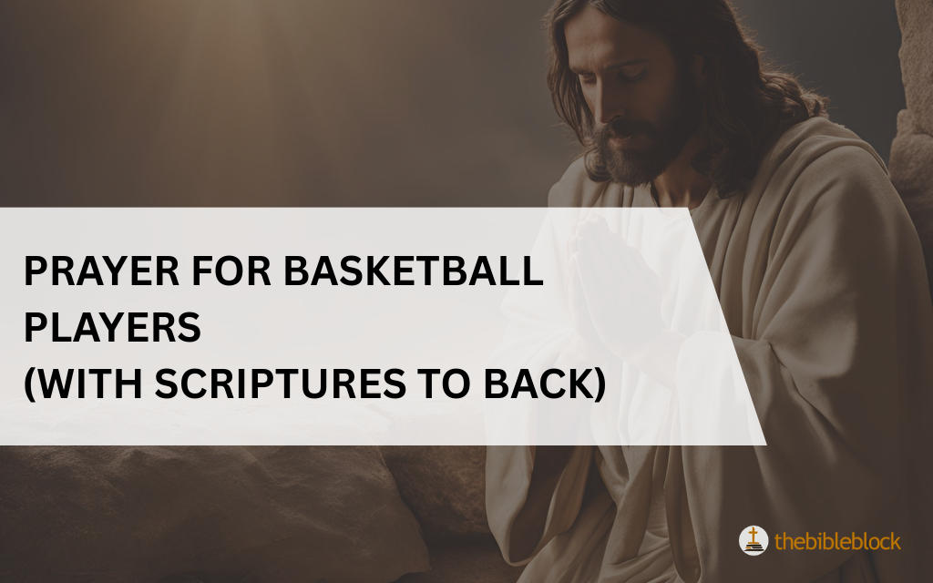 23 Prayer For Basketball Players with Scriptures to Back ...